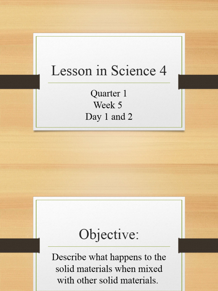 Describe Changes in Properties of Materials When Exposed To Certain Conditions Such - Solid To ...