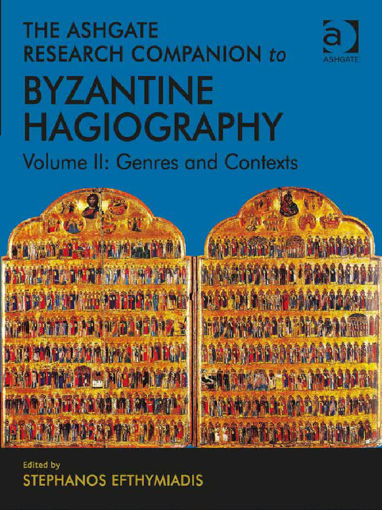 Ashgate Research Companion To Byzantine Hagiography - Stephanos ...