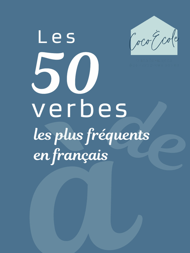 Les 50 Verbes Les Plus Fréquents en Français 1 | PDF | Études des ...