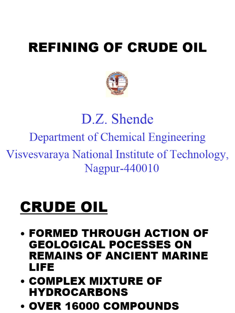 REFININGOFCRUDEOILSLIDES | Download Free PDF | Petroleum | Hydrocarbons