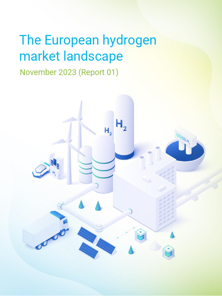 Report 01 - November 2023 - The European Hydrogen Market Landscape ...
