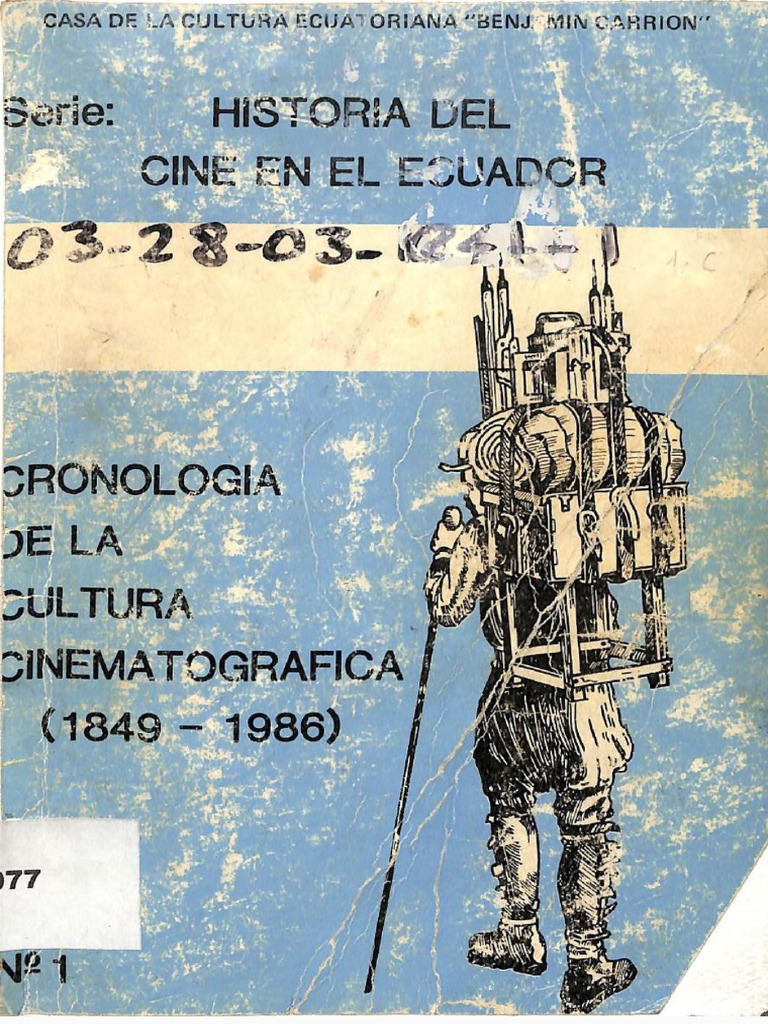 Historia Del Cine Ecuatoriano Cronologia de La Cultura Cinematografica ...