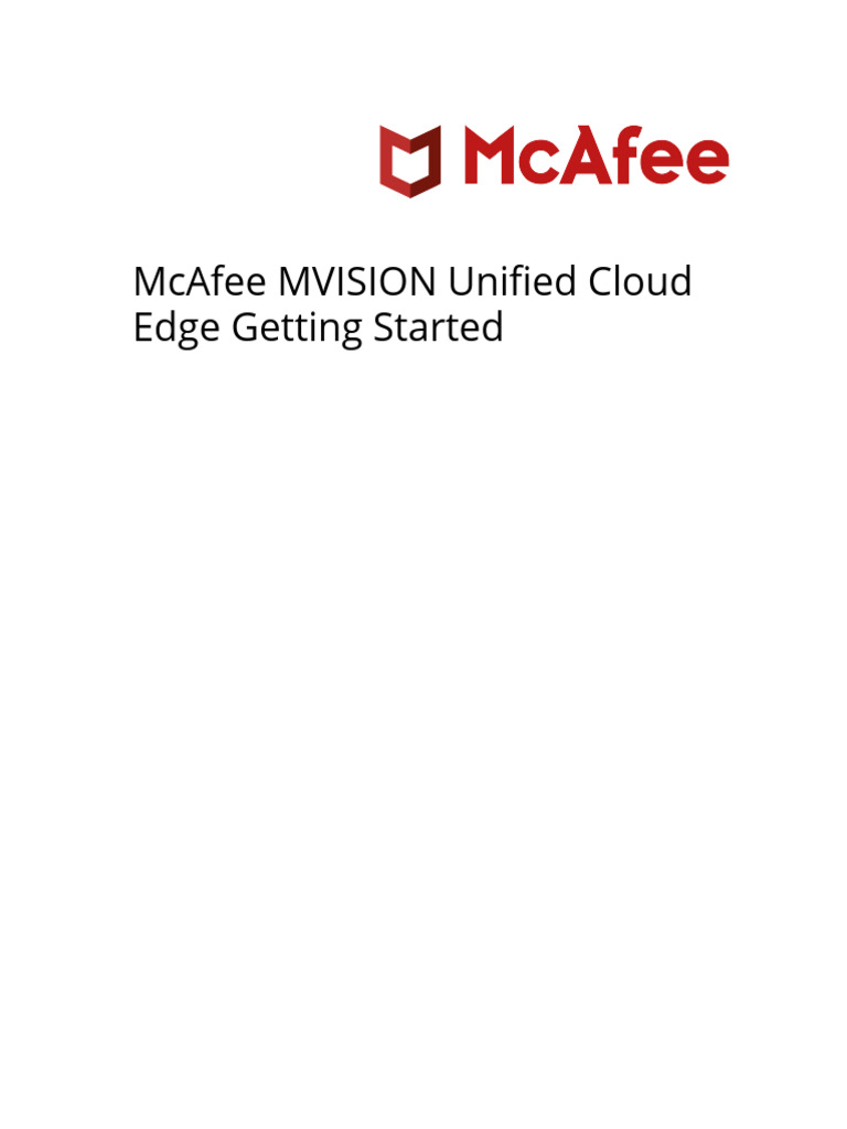 Mcafee Mvision Unified Cloud Edge Getting Started 11-2-2021 | PDF ...