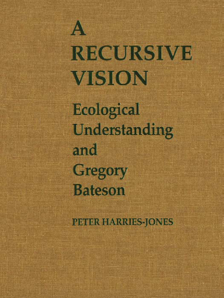 Harries-Jones Peter A Recursive Vision Ecological Understanding and ...
