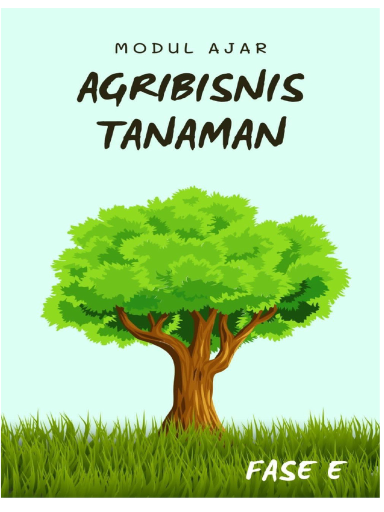 Modul Ajar Dasar-Dasar Agribisnis Tanaman - Identifikasi Potensi Daerah - Fase E | PDF