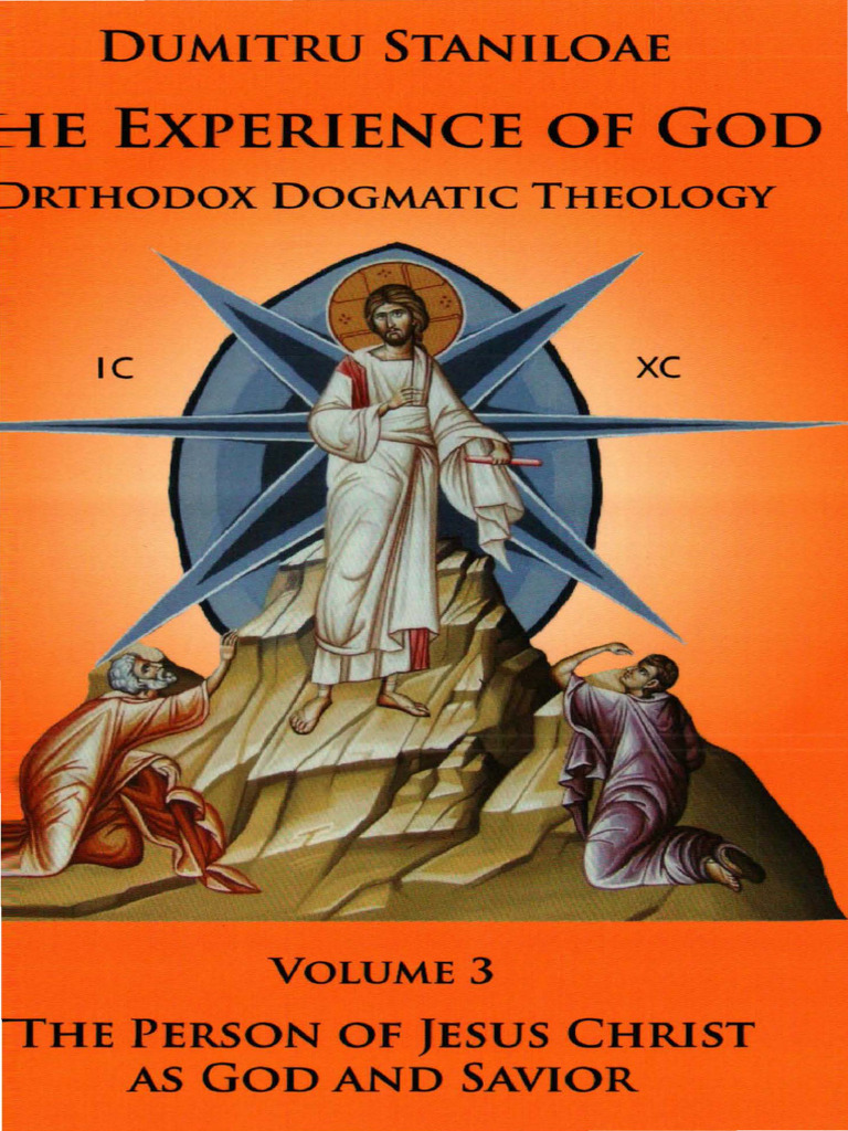Dumitru Staniloae, Orthodox Dogmatic Theology Volume 3 - The Person of ...