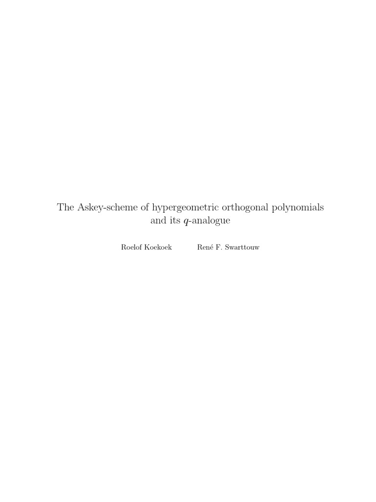 Koekoek The Askey Scheme of Hypergeometric Orthogonal Polynomials and Its Q-Analogue by R ...