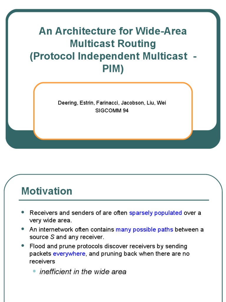 An Architecture For Wide-Area Multicast Routing (Protocol Independent ... An Architecture For Wide-Area Multicast Routing (Protocol Independent ...