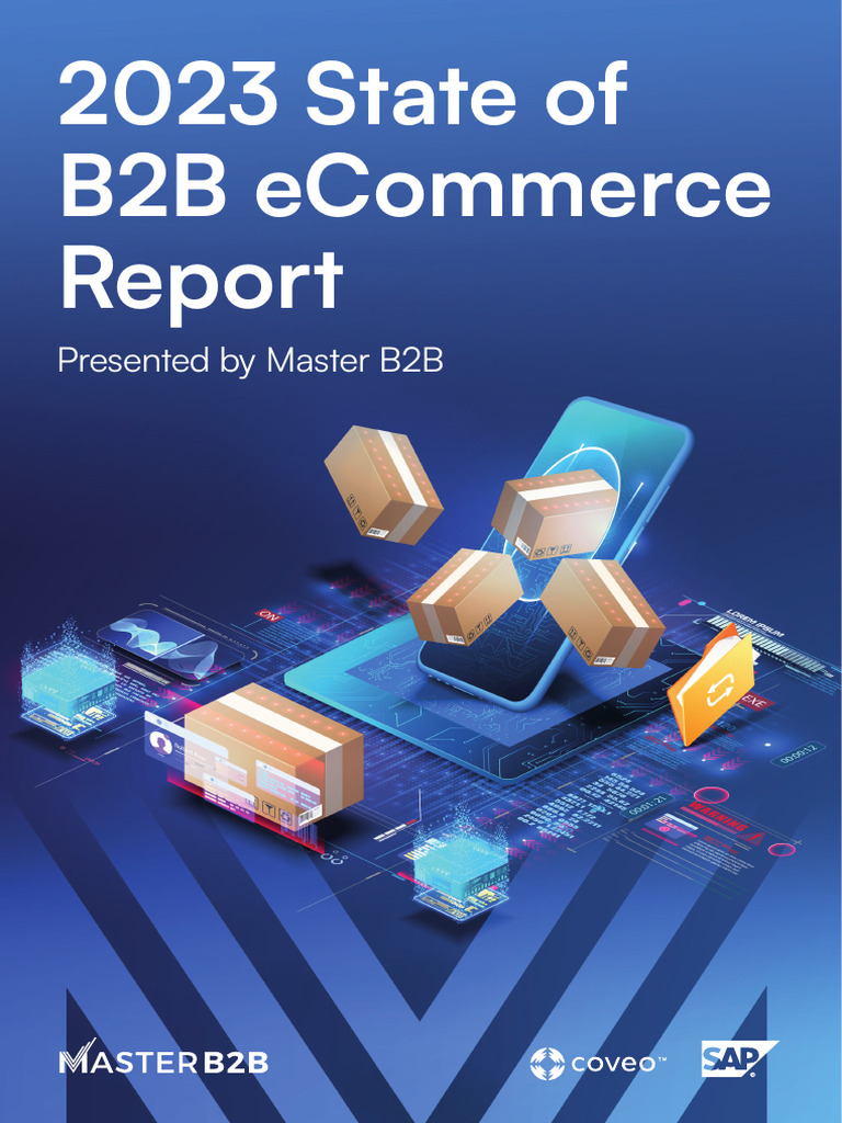 2023 State of B2B Ecommerce Report | PDF | Sales | E Commerce