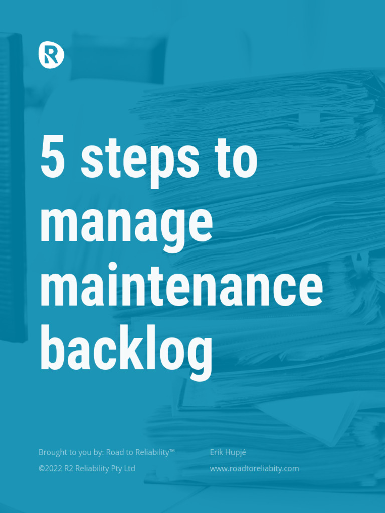 5 Steps To Manage Maintenance Backlog 1683539876 | PDF