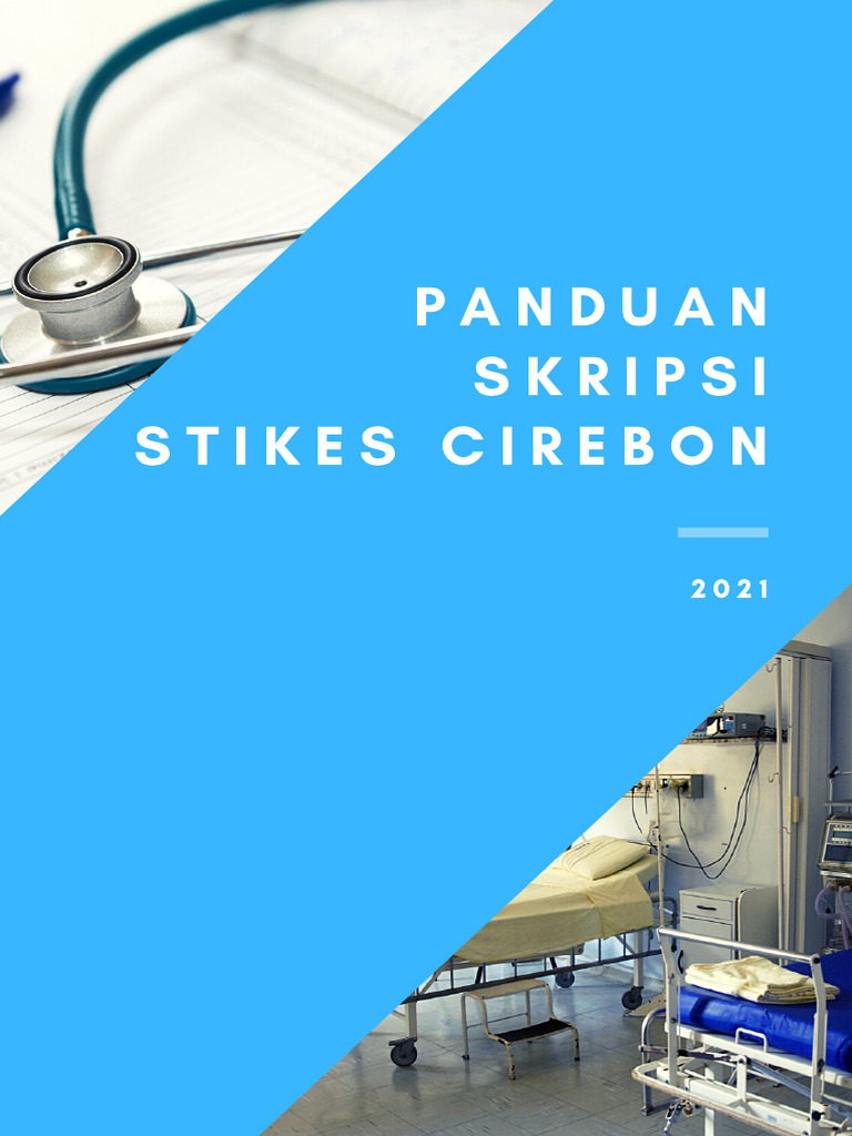 Panduan Skripsi STIKes Cirebon 2021 B5 | PDF
