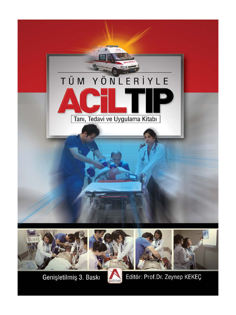 Tüm Yönleriyle Acil Tıp Tanı Tedavi Ve Uygulama Kitabı | PDF