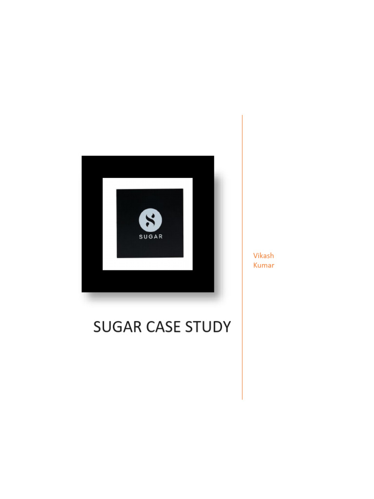 Sugar Case Study by Vikash Kumar | PDF | Brand | Cosmetics