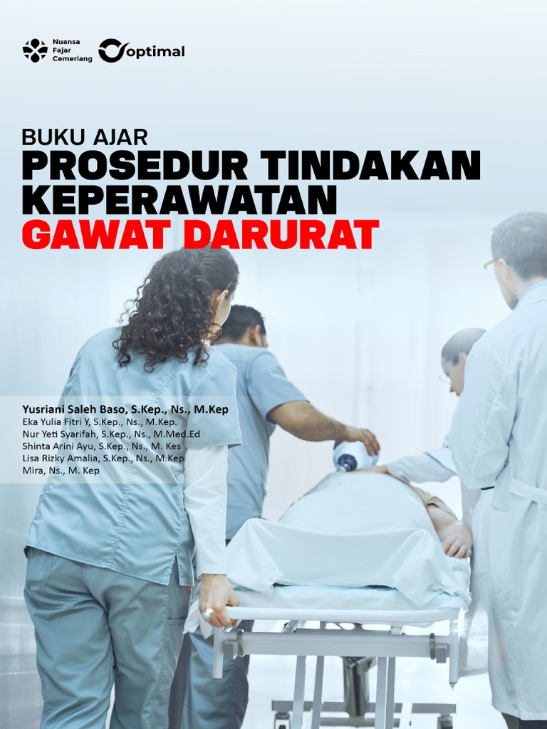 Buku Ajar Prosedur Tindakan Keperawatan Gadar Full Naskah | PDF