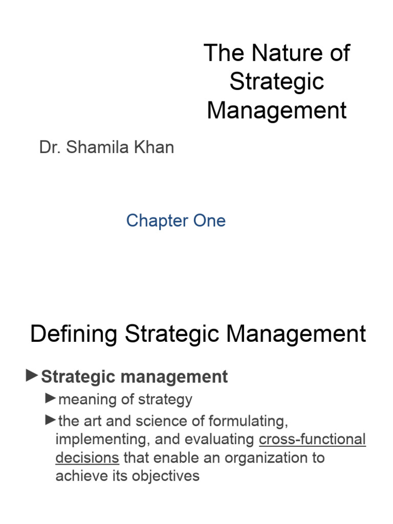 The Nature of Strategic Management: Dr. Shamila Khan | PDF | Strategic ...