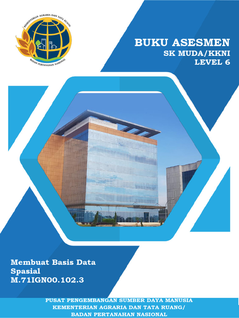 Level 6 - SUWANDI - Buku Asesmen Membuat Basis Data Spasial (Draft Final) 07102021 | PDF
