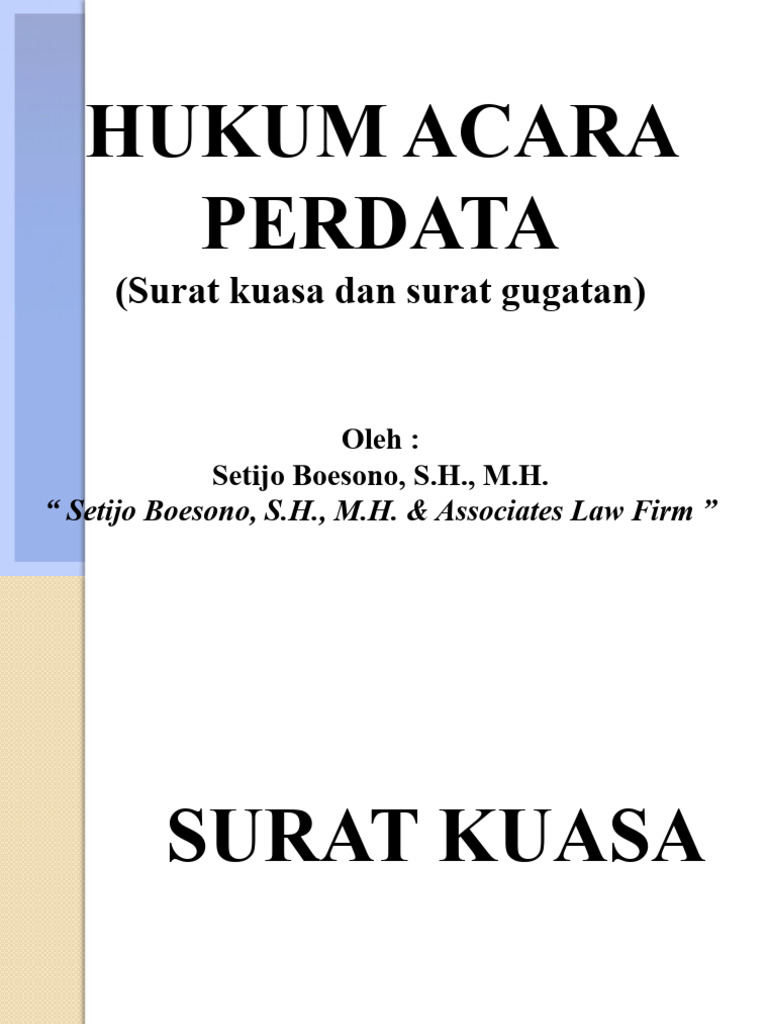 Bahan Ajar Pkpa Hukum Acara Perdata (Surat Kuasa Dan Gugatan) Setijo Boesono, S.H., M.H. | PDF