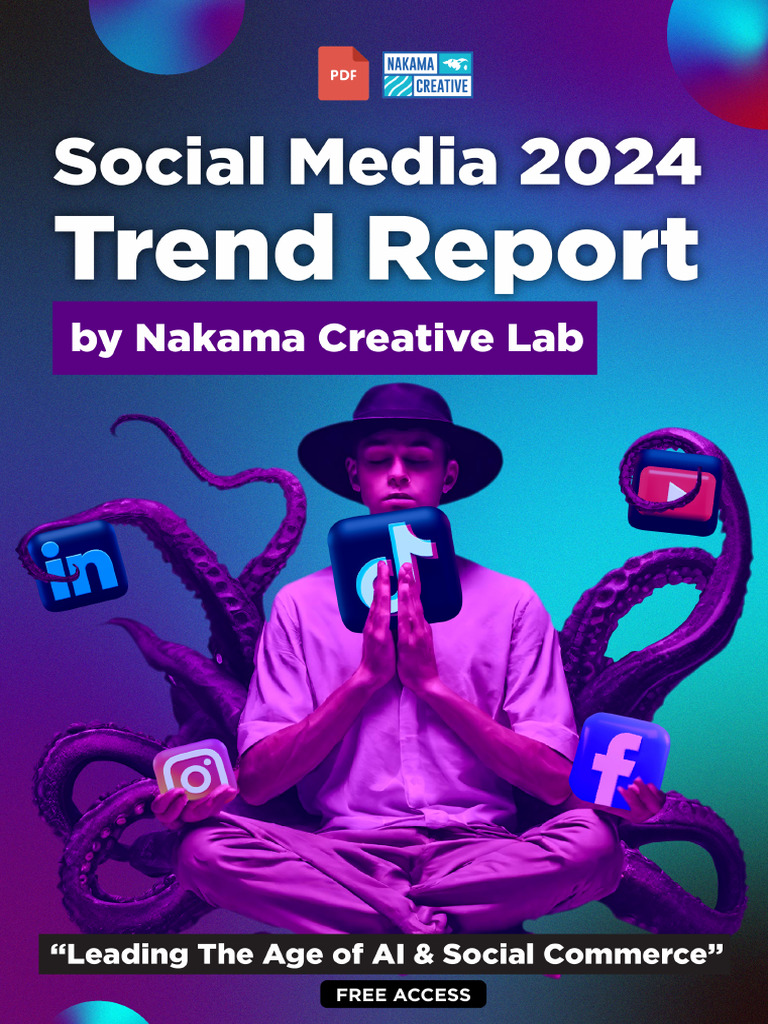 Ebook Social Media 2024 Trend Report by Nakama Creative Lab | PDF