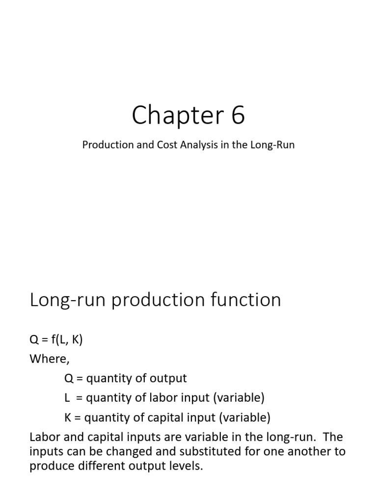 Chapter 6 Production and Cost Analysis in The Long-Run 010821-1 | PDF | Long Run And Short Run ...