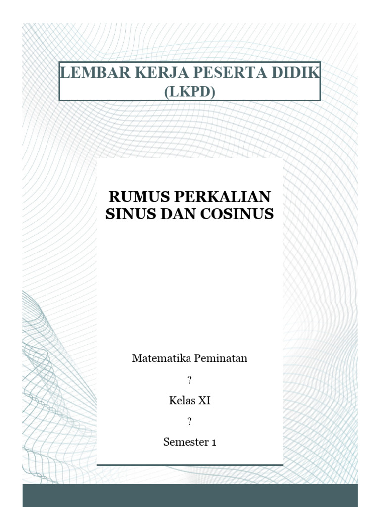 Xi A5 LKPD Rumus Perkalian Sinus Dan Cosinus | PDF