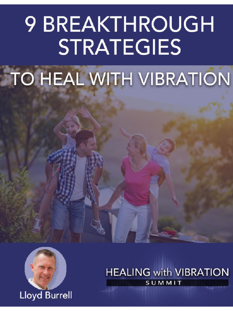 9 Breakthrough Strategies To Heal With Vibrations | PDF