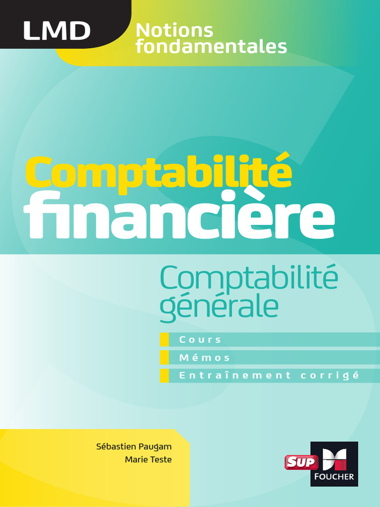 Comptabilité Financière - Comptabilité Générale - Cours - Mémos - Entraînements Corrigés - LMD ...