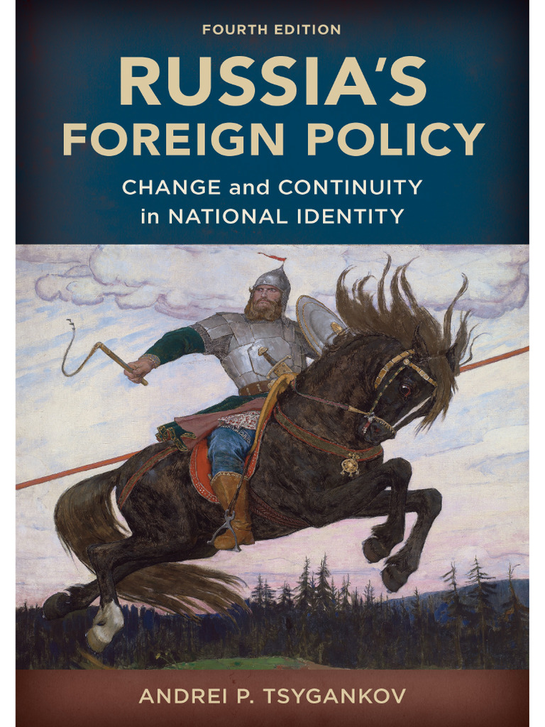Russia 39 S Foreign Policy - Change and Continuity in National Identity ...
