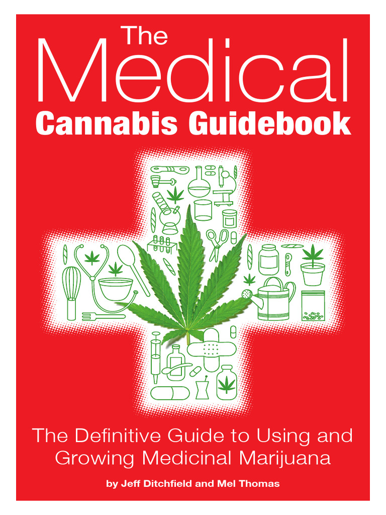 Ditchfield, Jeff - Thomas, Mel - Medical Cannabis Guidebook - The Definitive Guide To Using and ...