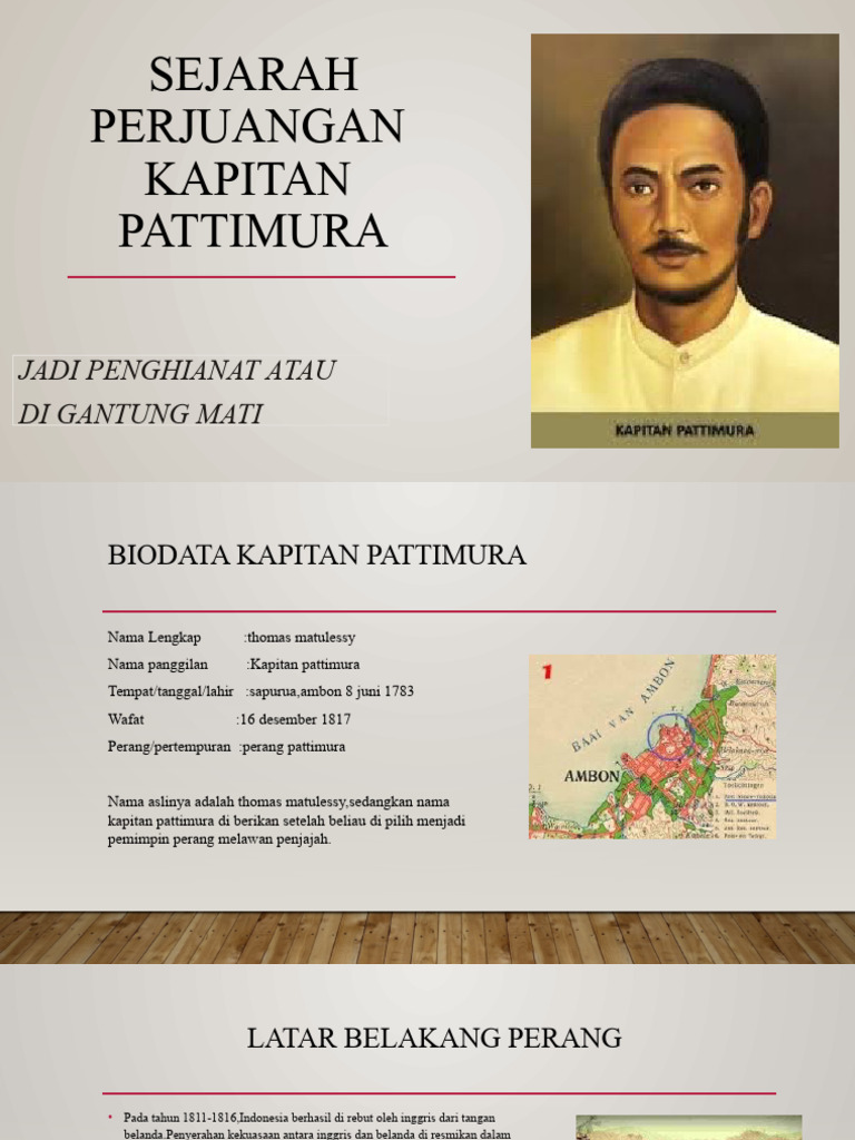 Sejarah Perjuangan Kapitan Pattimura: Jadi Penghianat Atau Di Gantung ...