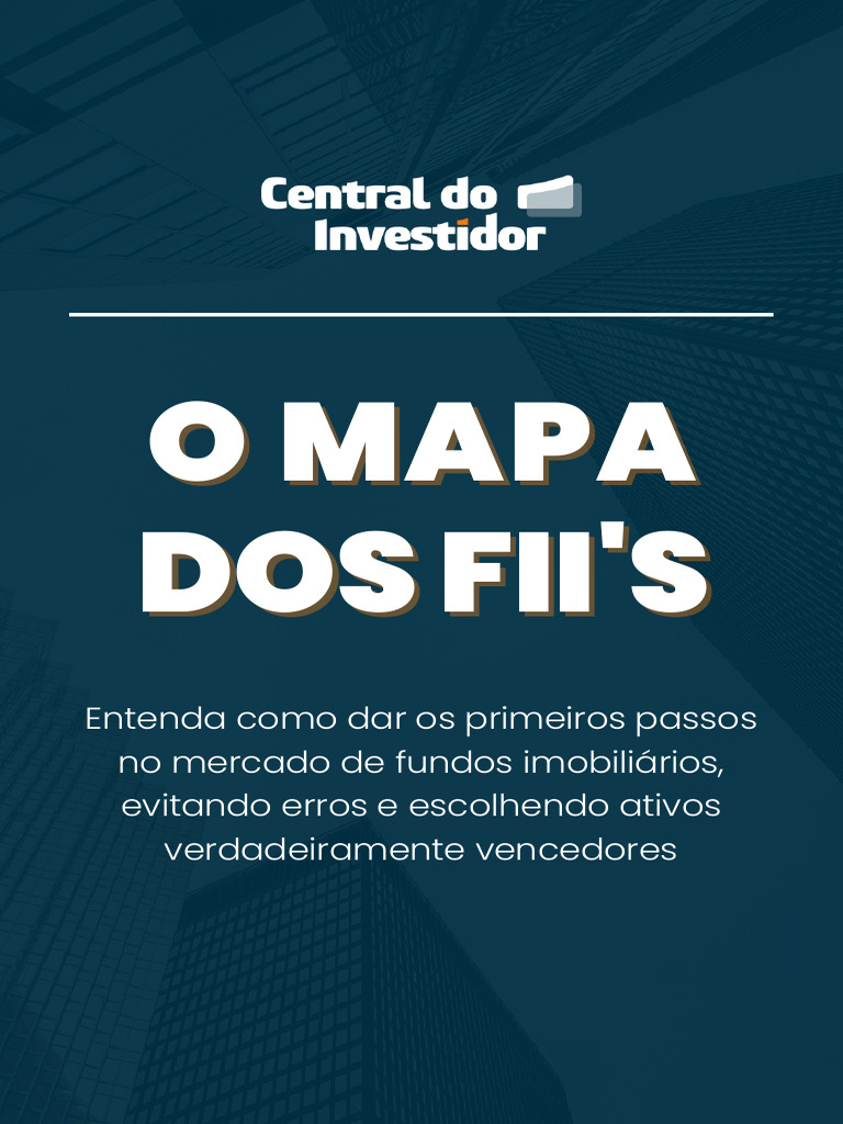 Ebook - O Mapa Dos FIIs - Atualizado - 2024 | PDF | Investimentos ...