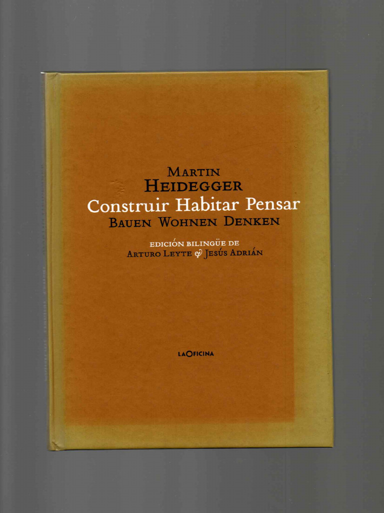 Construir Habitar Pensar - Martin Heidegger | PDF Construir Habitar Pensar - Martin Heidegger | PDF