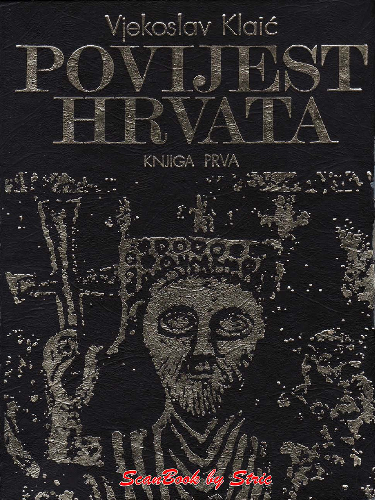 Povijest Hrvata 1-Vjekoslav Klaic | PDF