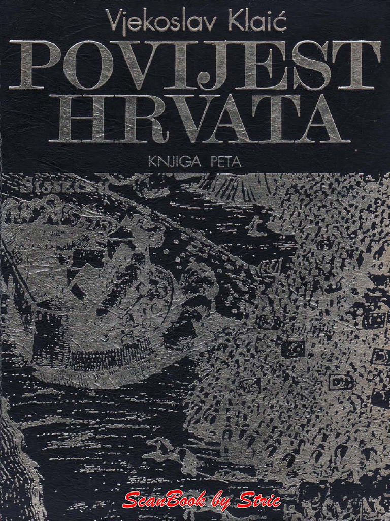 Povijest Hrvata 5-Vjekoslav Klaic | PDF