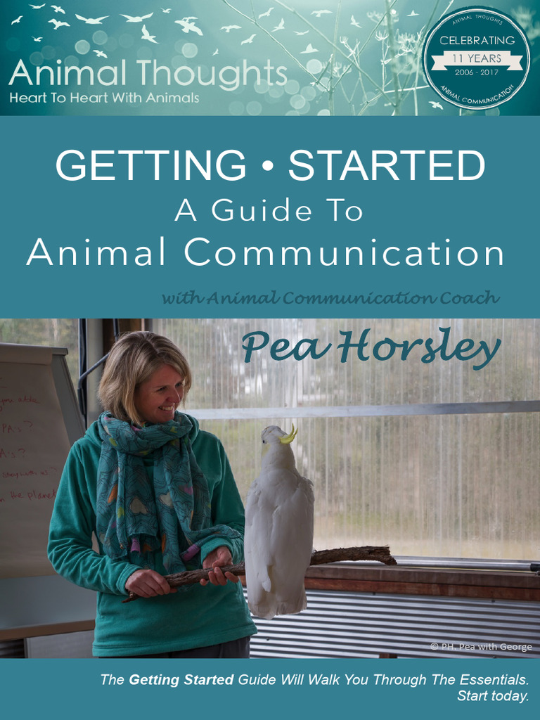 GETTING STARTED A Guide To Animal Communication (Pea Horsley) (Z ...