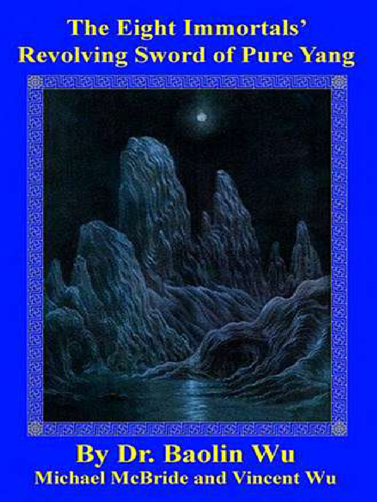 The Eight Immortals Revolving Sword of Pure Yang | PDF