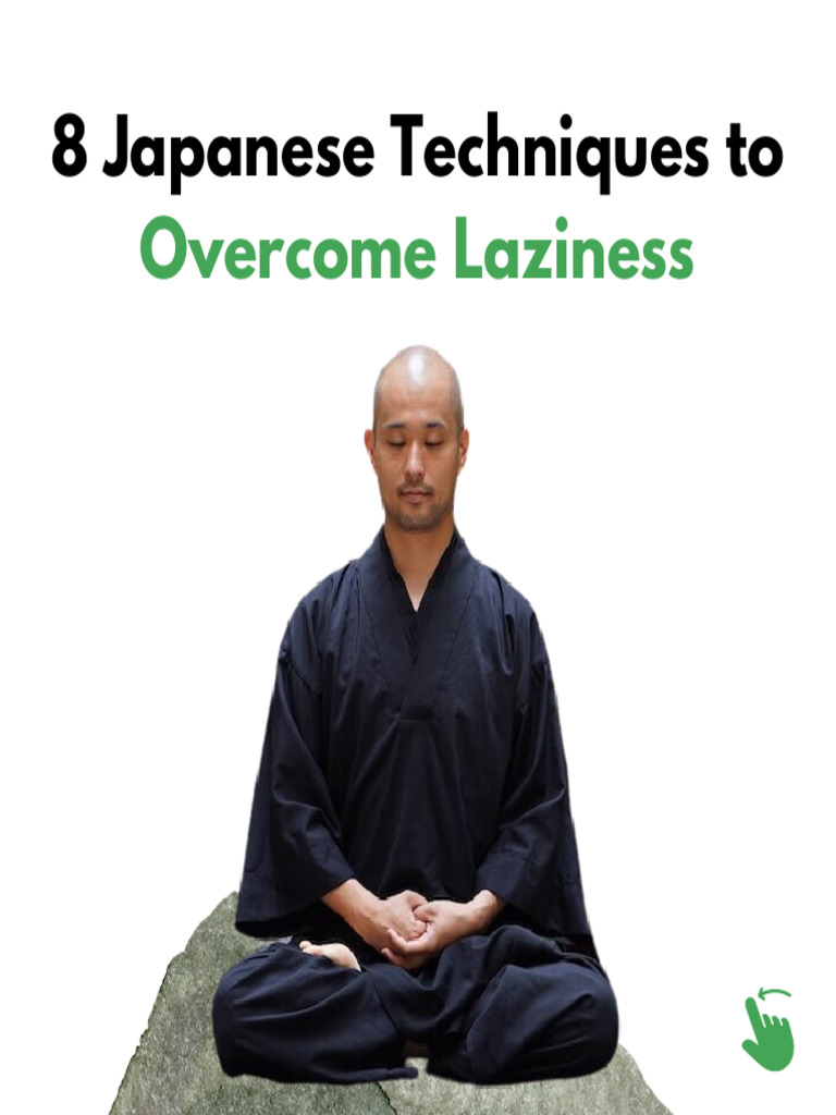 8 Japanese Techniques To Overcome Laziness! | PDF