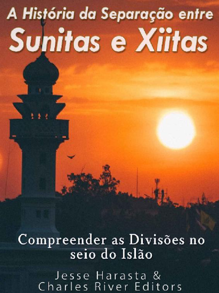 A História Da Separação Entre Sunitas e Xiitas Compreender As Divisões ...