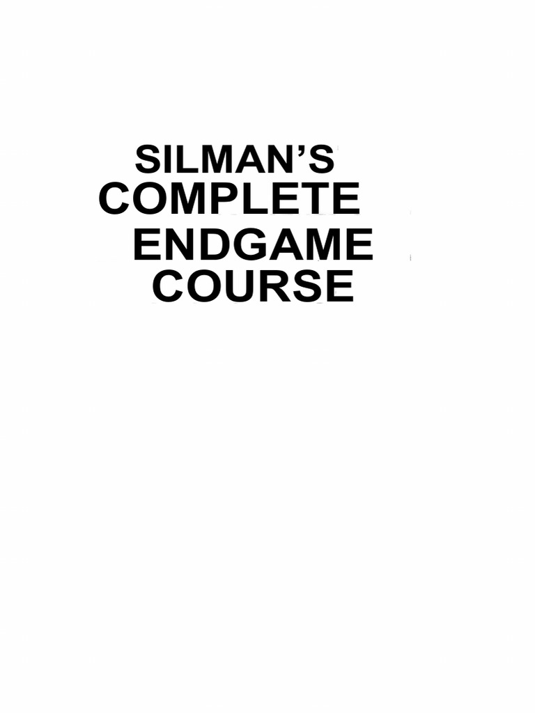 Jeremy Silman - Silman's Complete Endgame Course (2007) - OCR | PDF ...