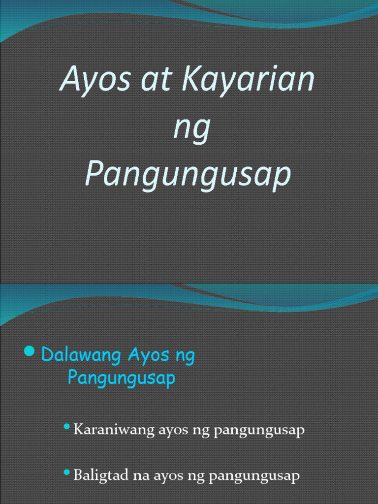 Ayos at Kayarian NG Pangungusap | PDF