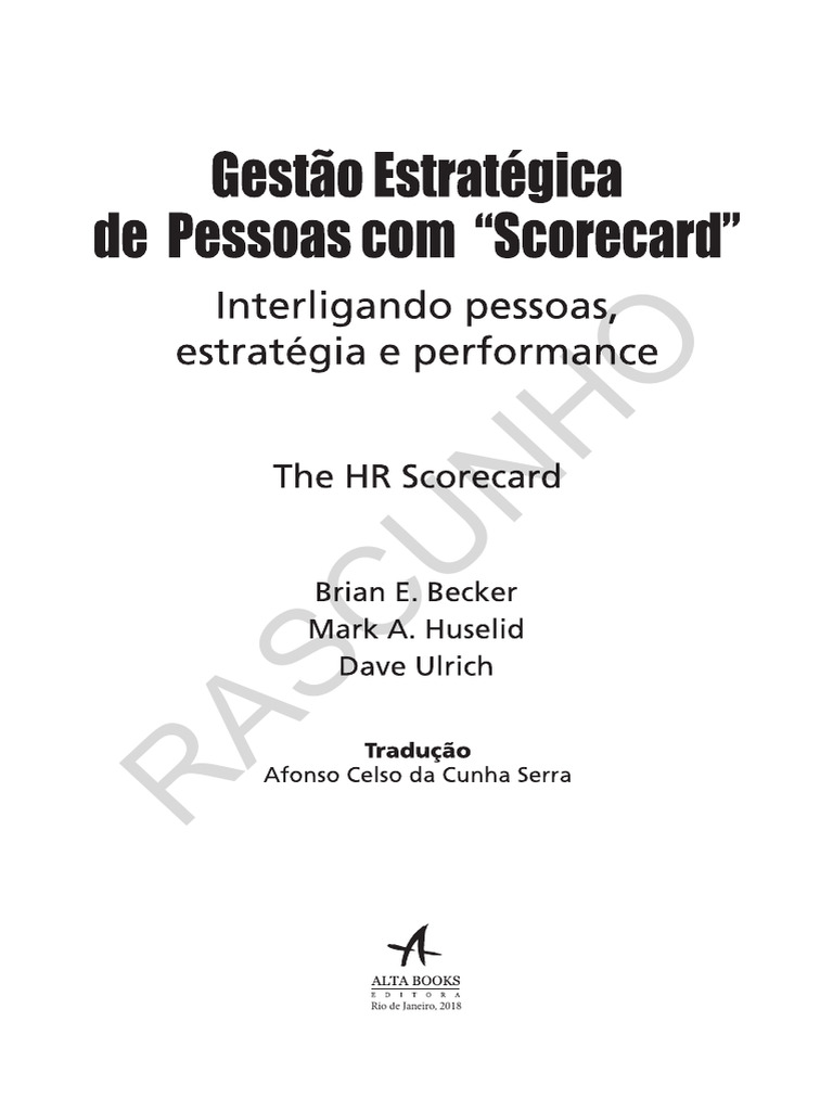 Gestao Estrategica de Pessoas Com Scorecard Interligando Pessoas Estrategia e Performance ...