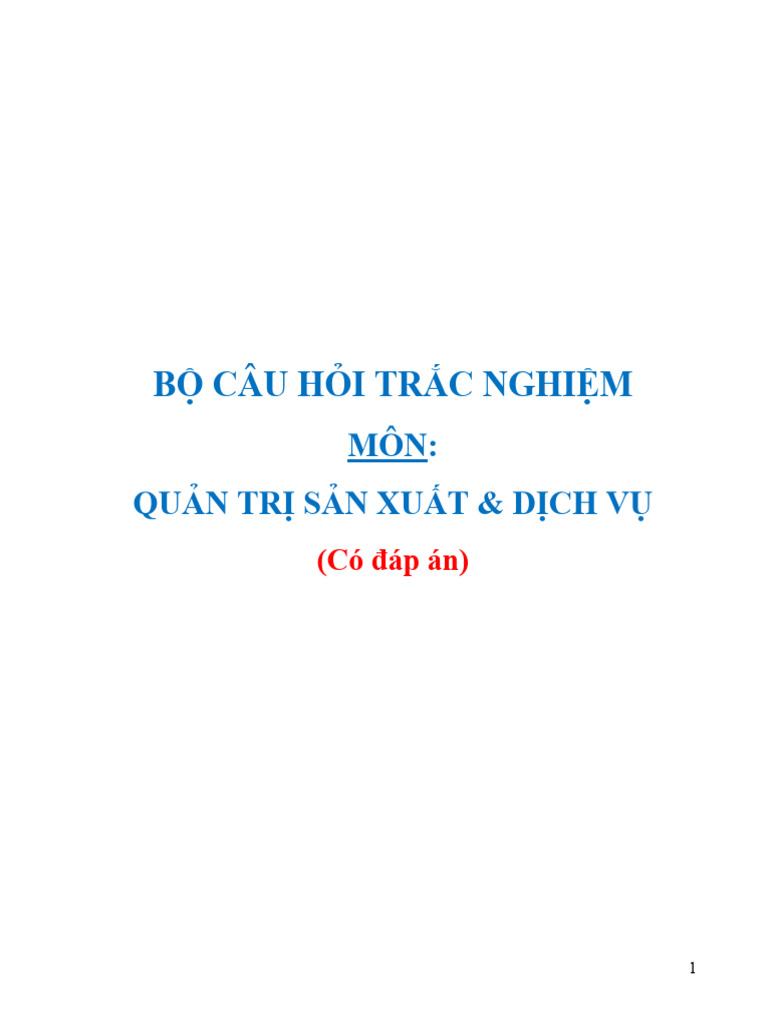 Bo Cau Hoi Trac Nghiem Mon Quan Tri San Xuat Co Dap An | PDF