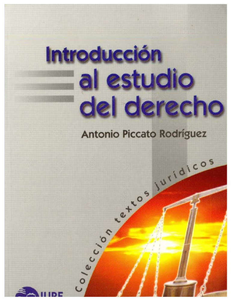 PDF Introduccion Al Estudio Del Derecho Antonio Piccato Rodriguez Compress | PDF