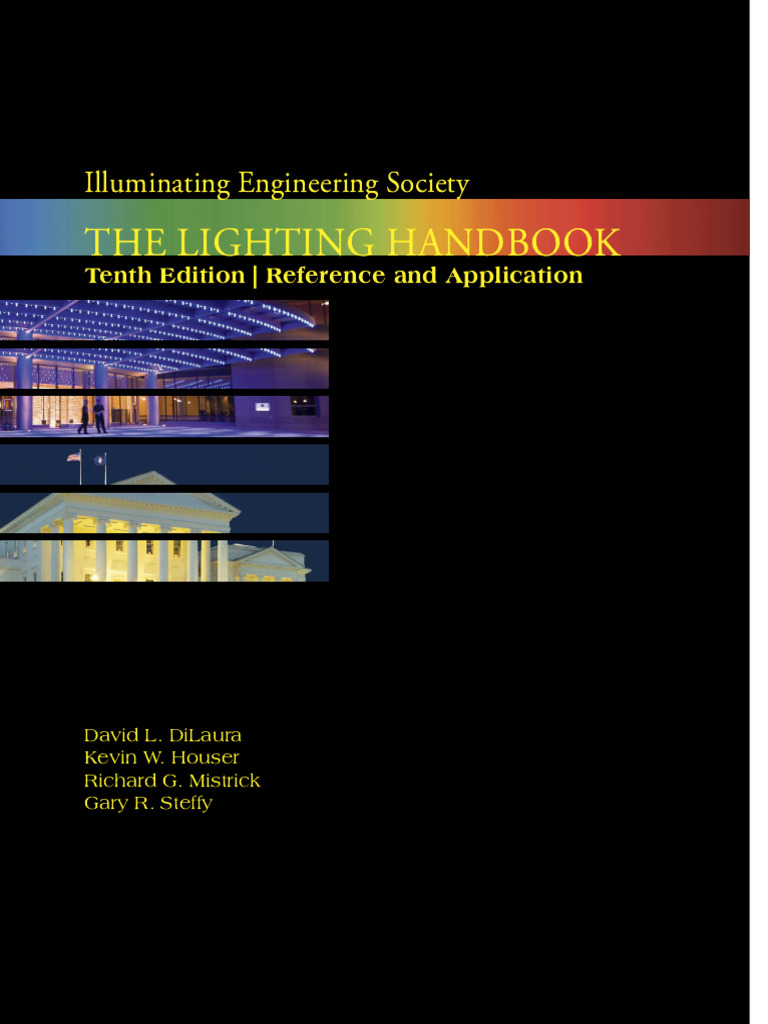 The Lighting Handbook Reference and Application (Illuminating Engineering Society of North ...