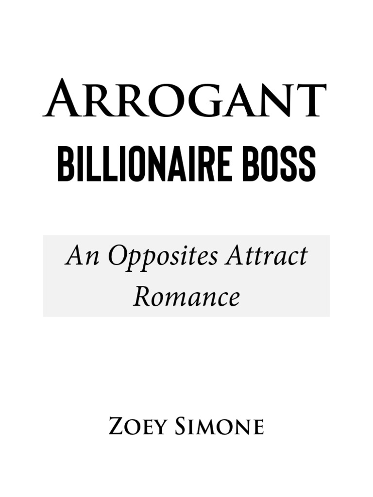 Zo3y Simon3 - Arrogant Billionaire Boss | PDF | Anger