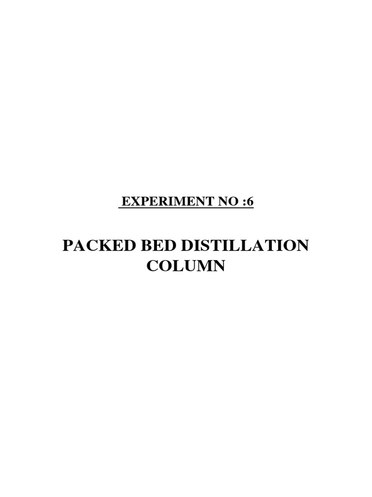 Packed Bed Distillation Experiment | PDF | Distillation | Chemical ...