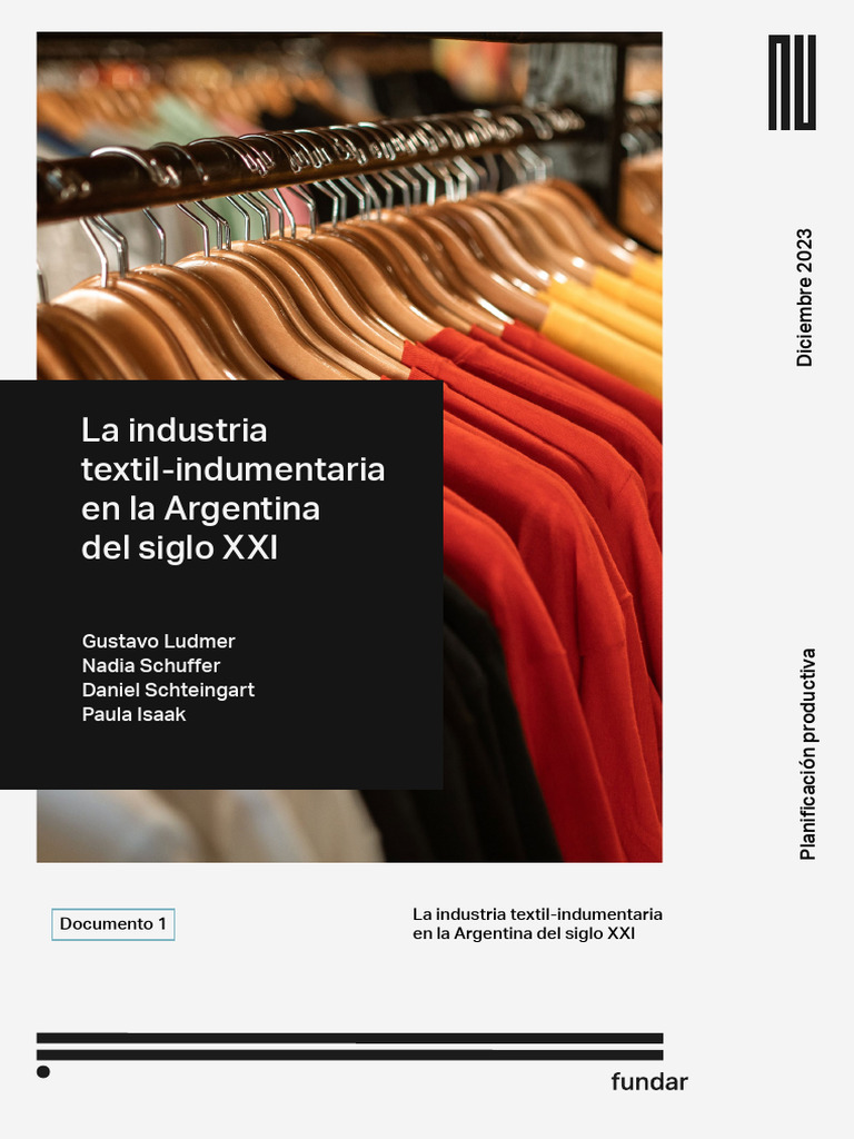 Fundar - La Industria Textil Indumentaria en La Argentina Del Siglo XXI - CC BY NC ND 4.0 1 | PDF