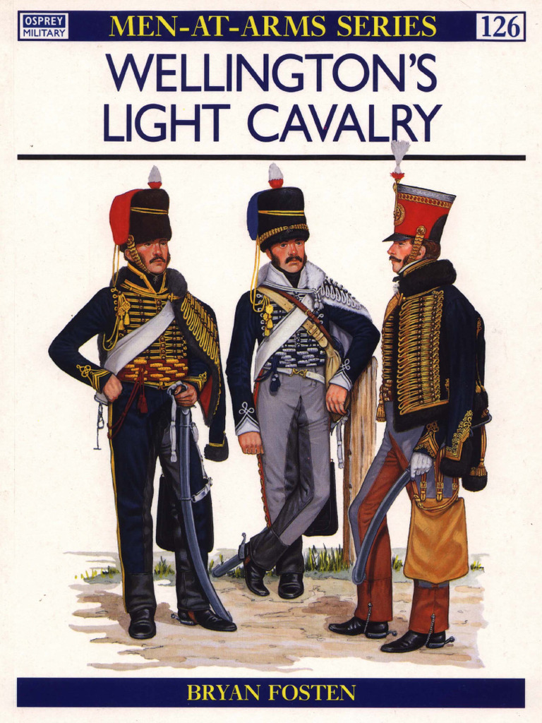 Osprey - Men-At-Arms 126 Wellingtons - Light - Cavalry (Osprey MaA 126 ...