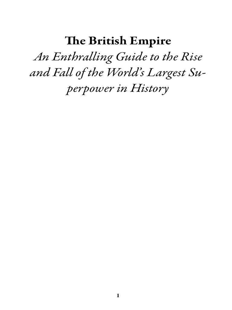 The British Empire An Enthralling Guide To The Rise and Fall of The ... The British Empire An Enthralling Guide To The Rise and Fall of The ...