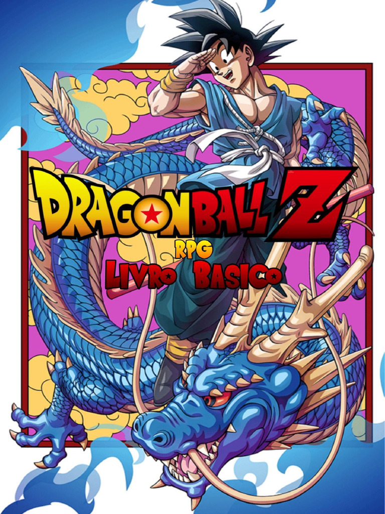 Dragon Ball Z RPG - Livro Basico | Download grátis PDF | Dragon Ball ...