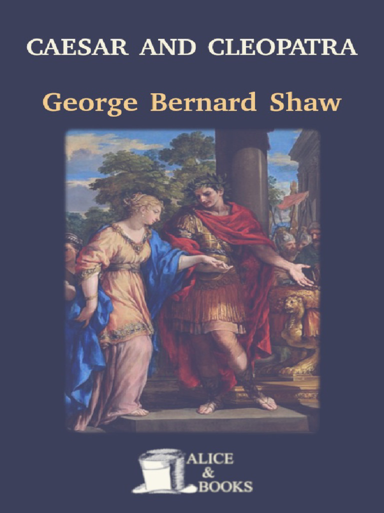 Caesar and Cleopatra-George Bernard Shaw | PDF | Cleopatra | Julius Caesar